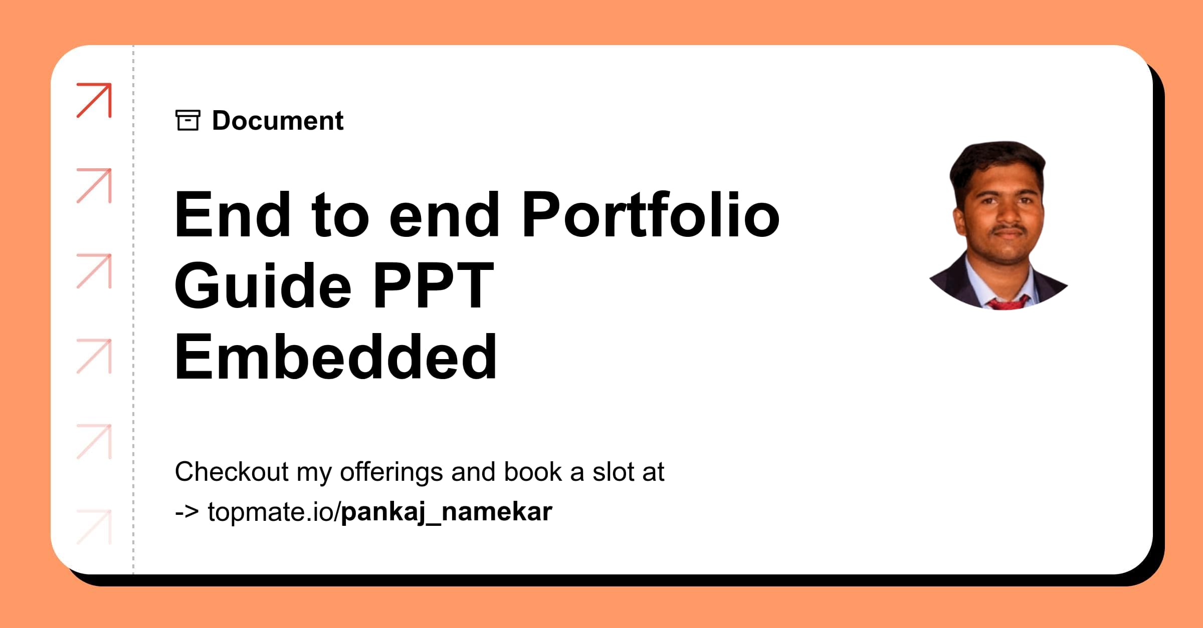 End to end Portfolio Guide PPT Embedded with Pankaj Namekar